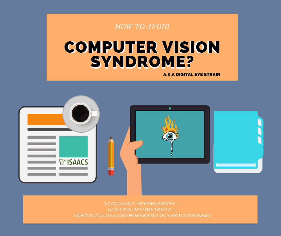 Computer Vision Syndrome Stan Isaacs Ortho K Optometrists